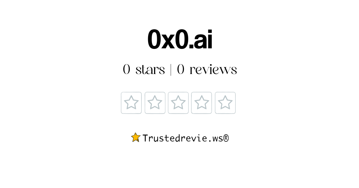 0x0.ai Review: Legit or Scam? [2024 New Reviews]