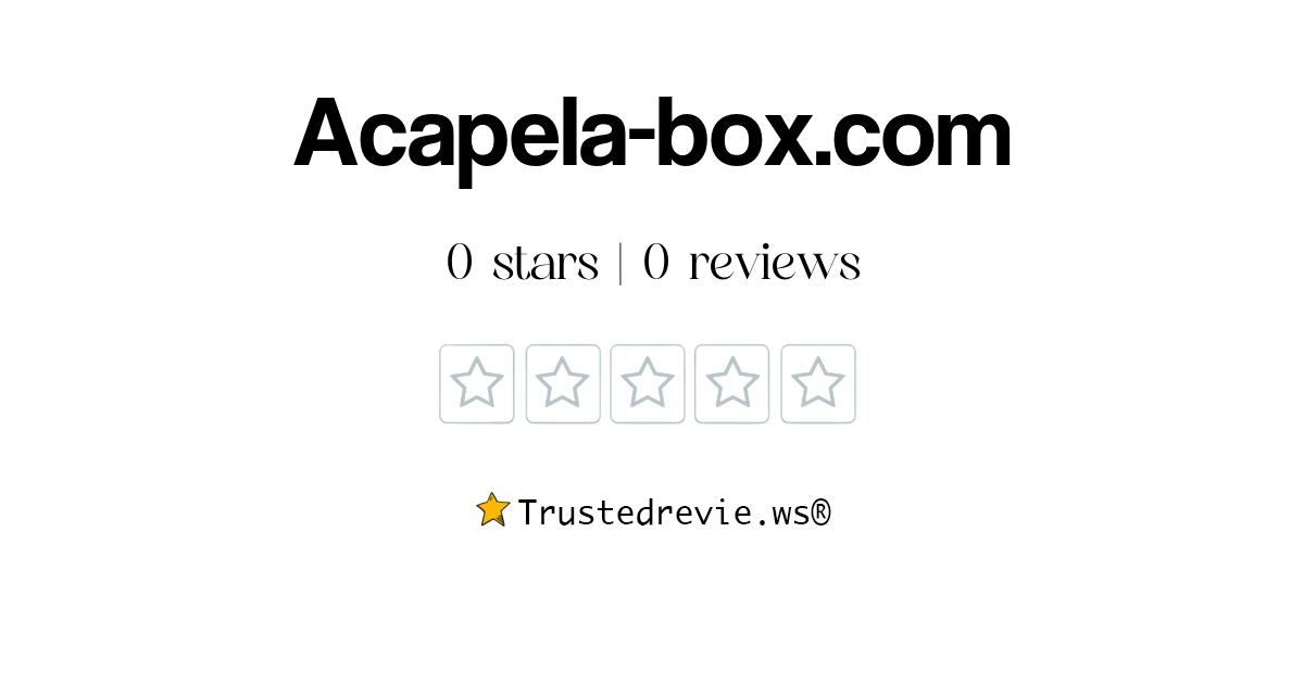 Acapela-box.com Review: Legit or Scam? [2024 New Reviews]