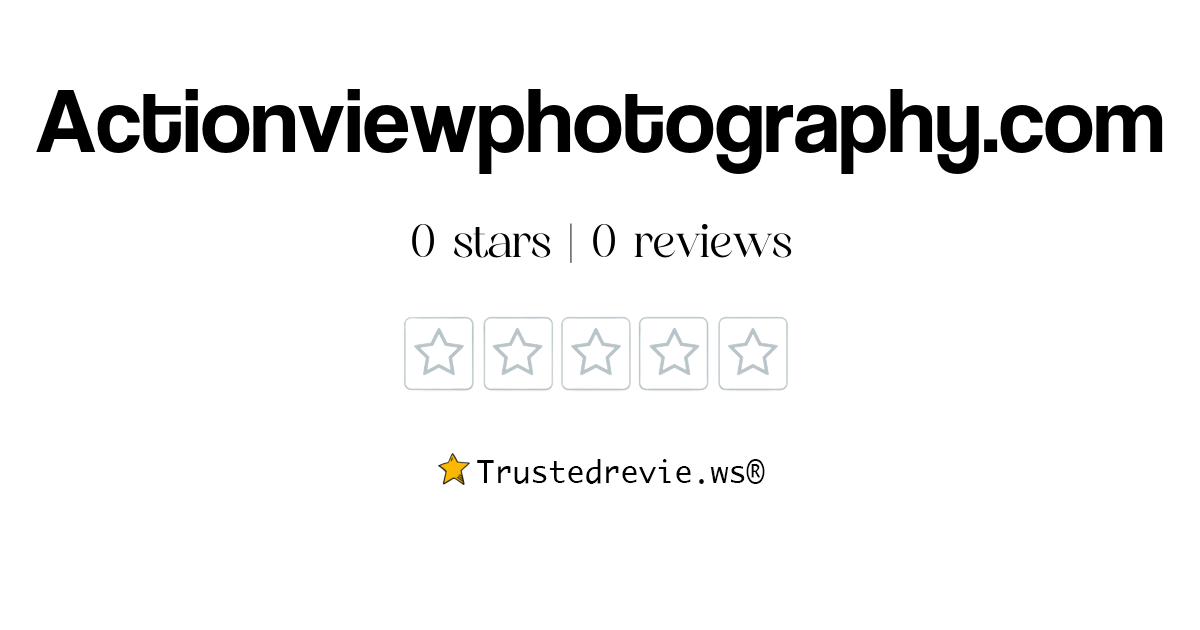 Actionviewphotography.com Review: Legit or Scam? [2025 New Reviews]