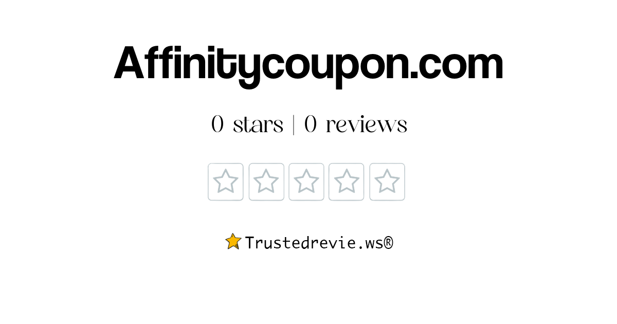 Affinitycoupon.com Review: Legit or Scam? [2025 New Reviews]