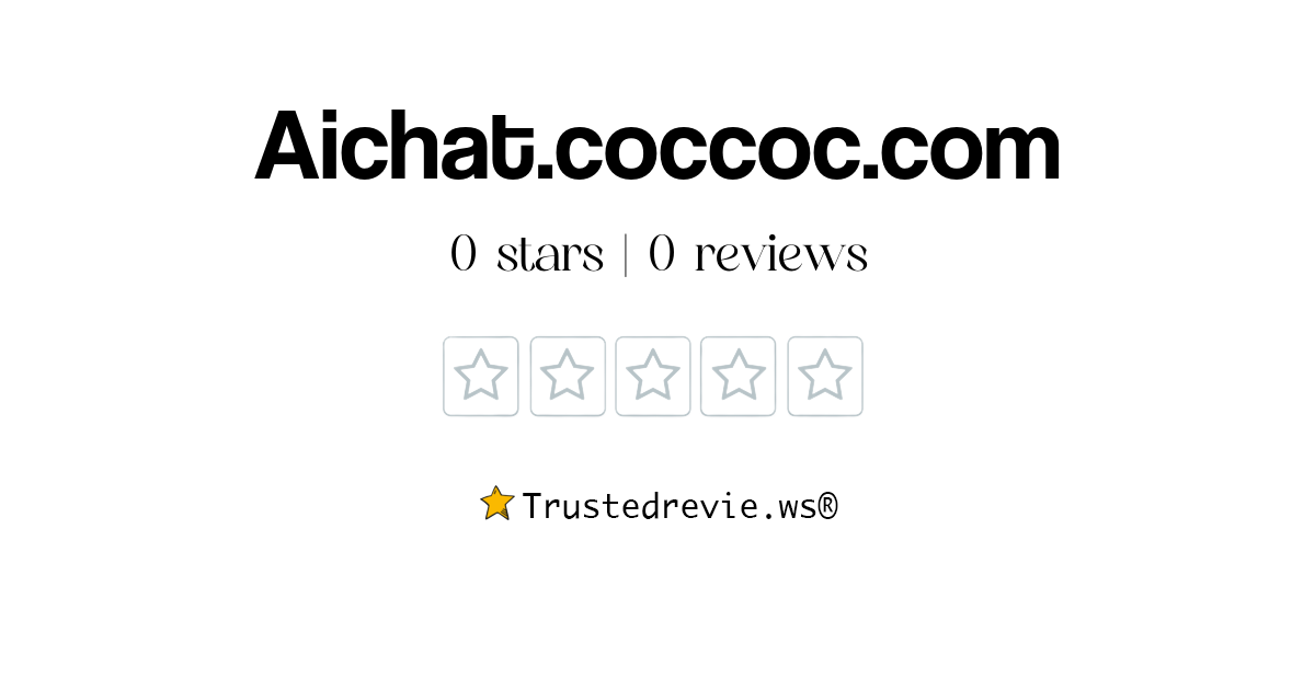 Aichat.coccoc.com Review: Legit or Scam? [2025 New Reviews]