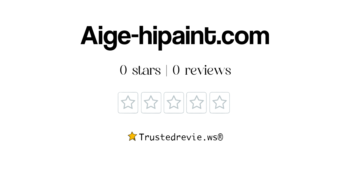 Aige-hipaint.com Review: Legit or Scam? [2025 New Reviews]