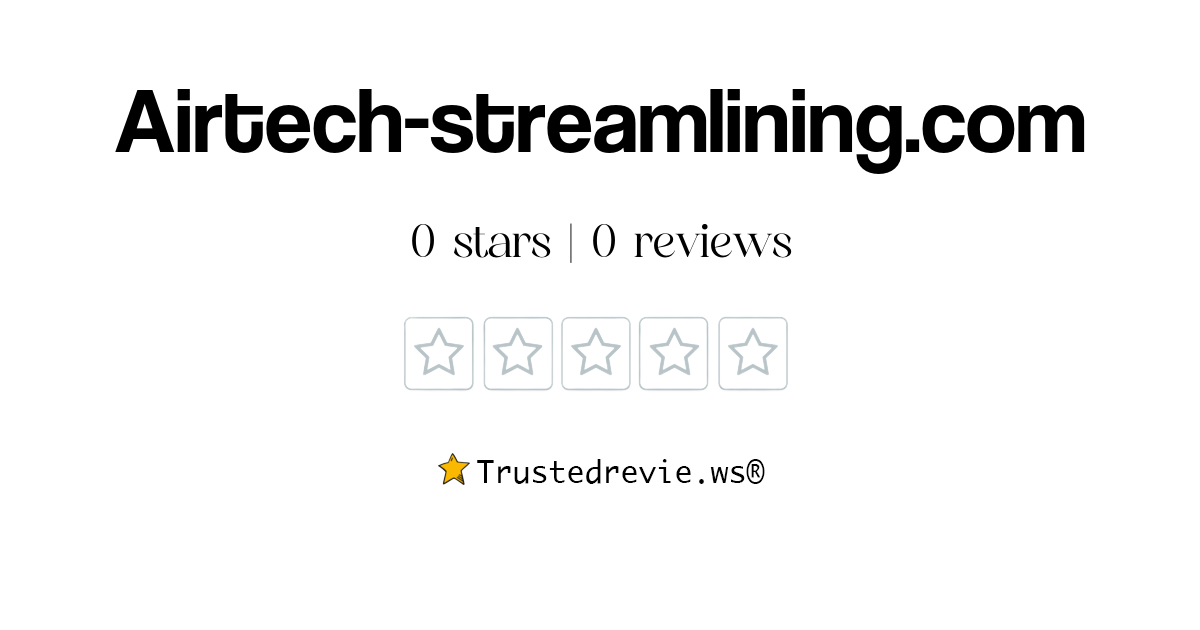 Airtech-streamlining.com Review: Legit or Scam? [2025 New Reviews]