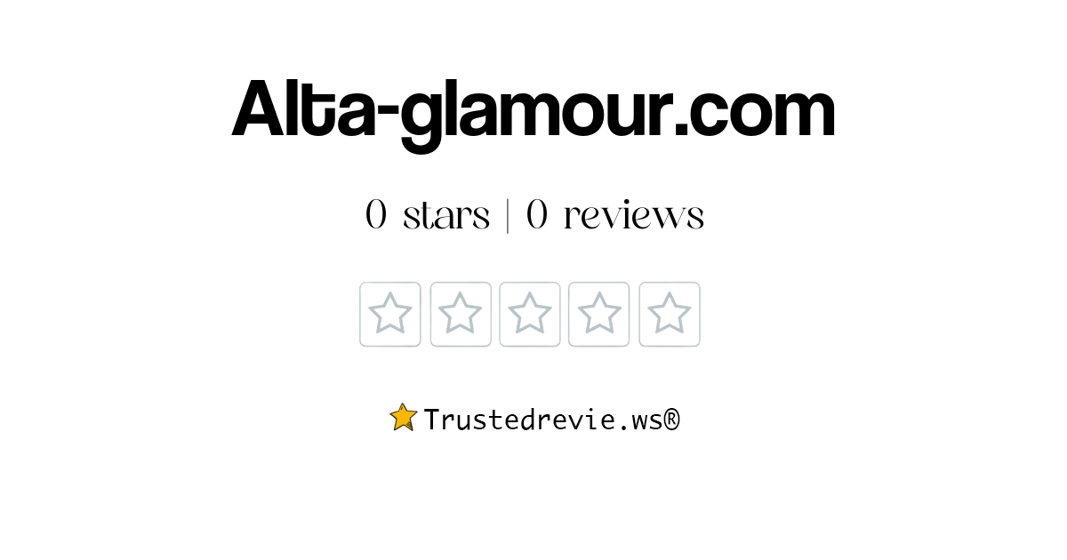 Alta-glamour.com Review: Legit or Scam? [2026 New Reviews]