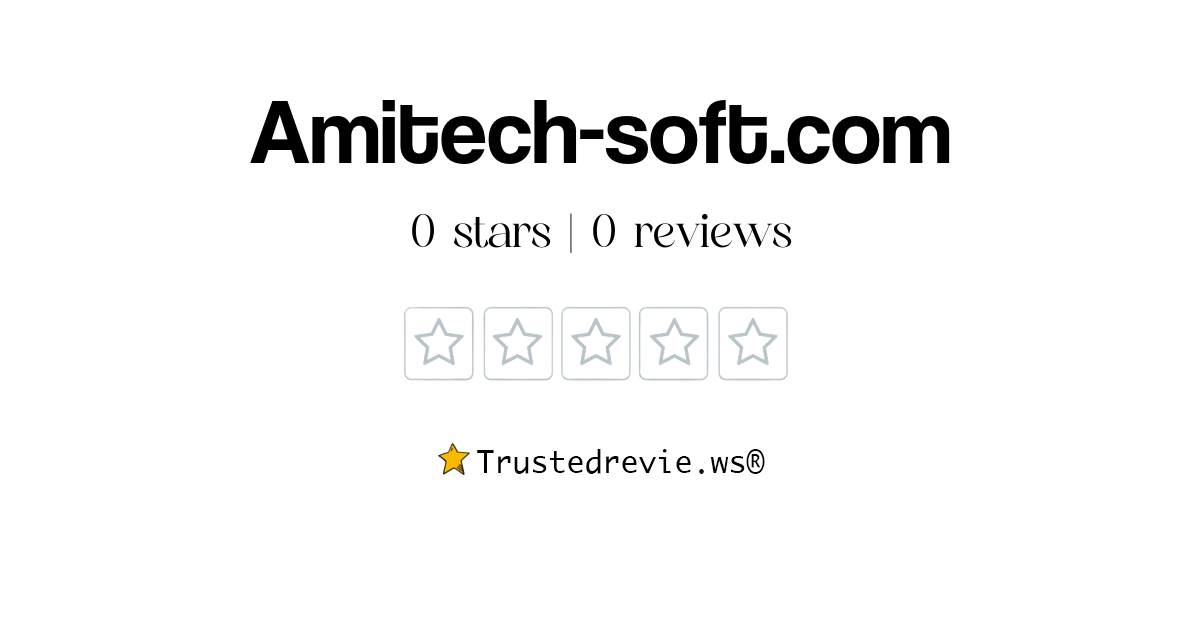 Amitech-soft.com Review: Legit or Scam? [2026 New Reviews]