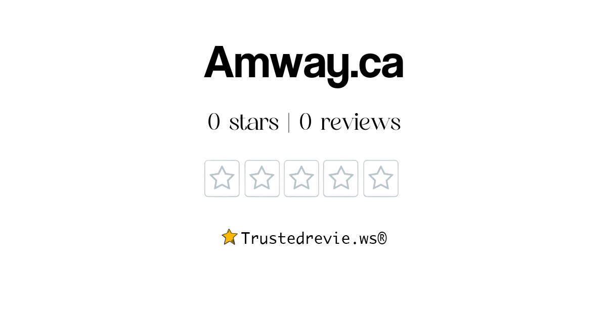 Amway.ca Review: Legit or Scam? [2025 New Reviews]