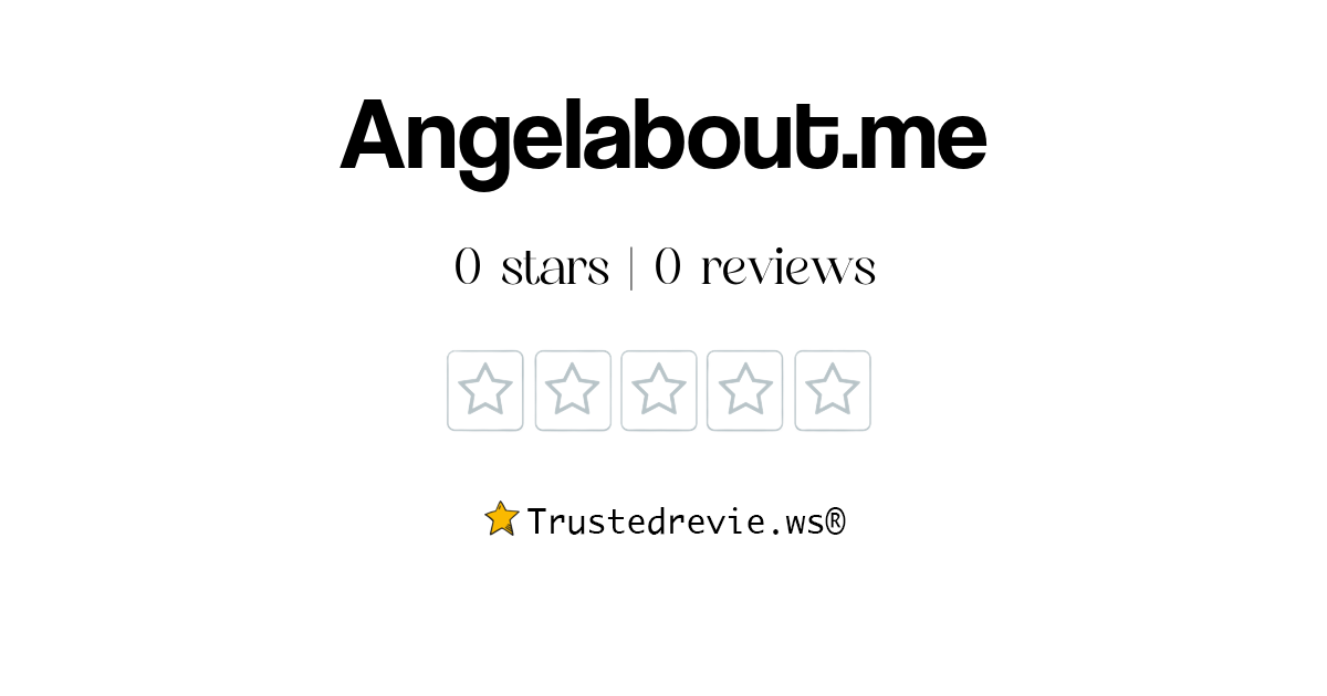 Angelabout.me Review: Legit or Scam? [2025 New Reviews]