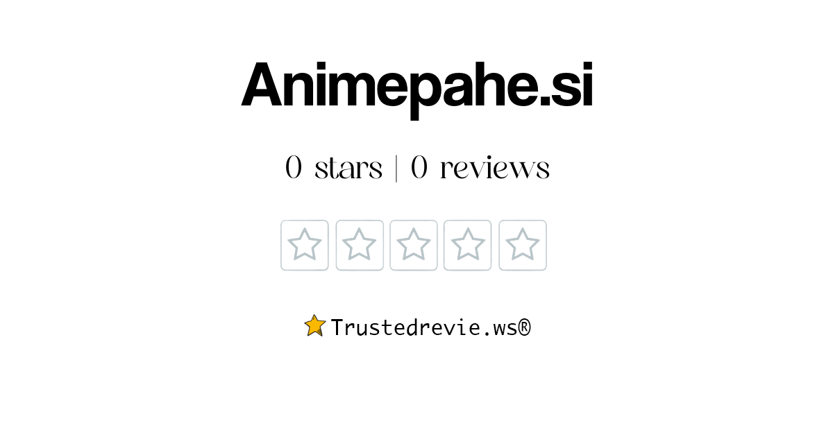 Animepahe.si Review: Legit or Scam? [2026 New Reviews]