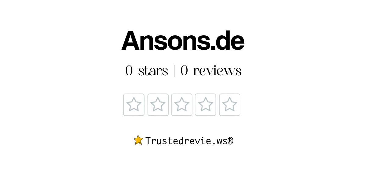Ansons.de Review: Legit or Scam? [2025 New Reviews]