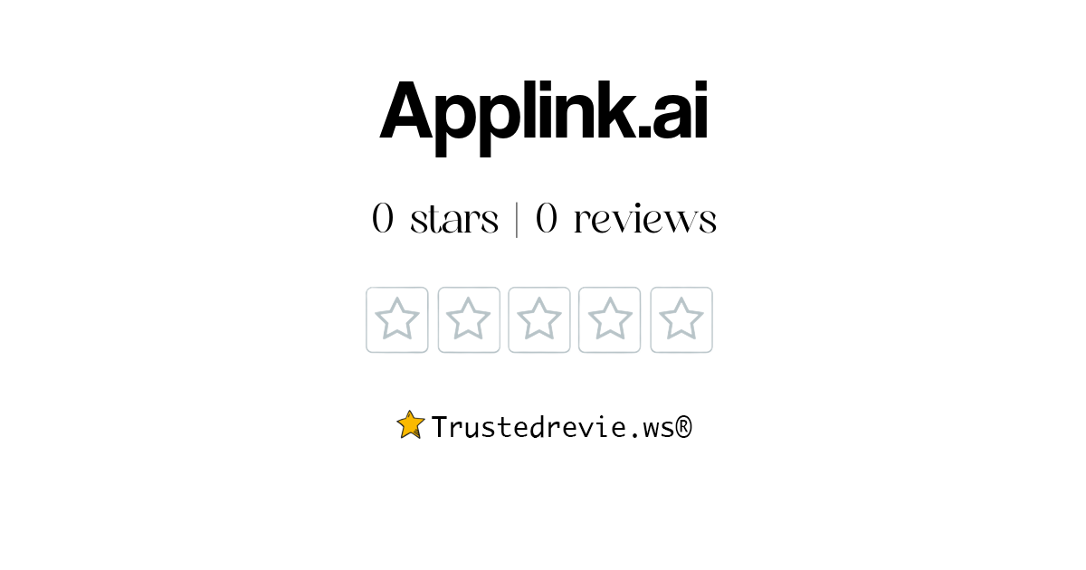 Applink.ai Review: Legit or Scam? [2025 New Reviews]