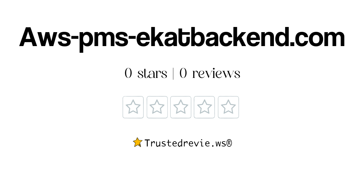 Aws-pms-ekatbackend.com Review: Legit or Scam? [2025 New Reviews]