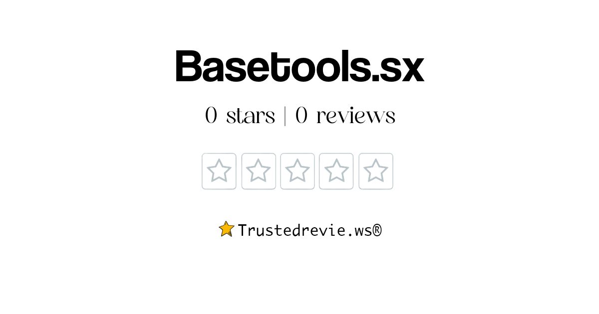 Basetools.sx Review: Legit or Scam? [2025 New Reviews]