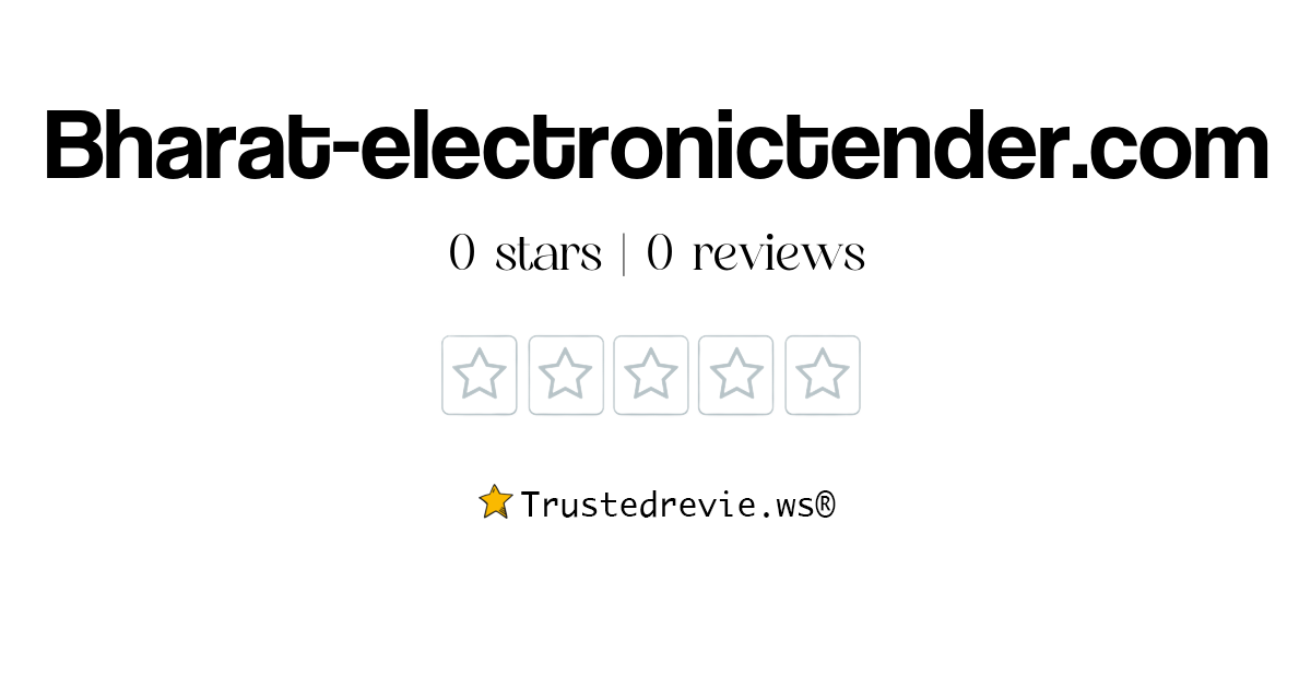 Bharat-electronictender.com Review: Legit or Scam? [2024 New Reviews]