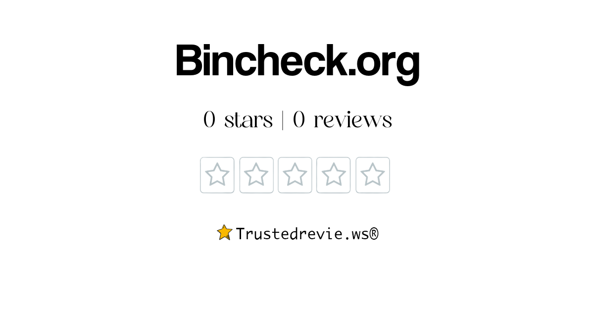 Bincheck.org Review: Legit or Scam? [2025 New Reviews]