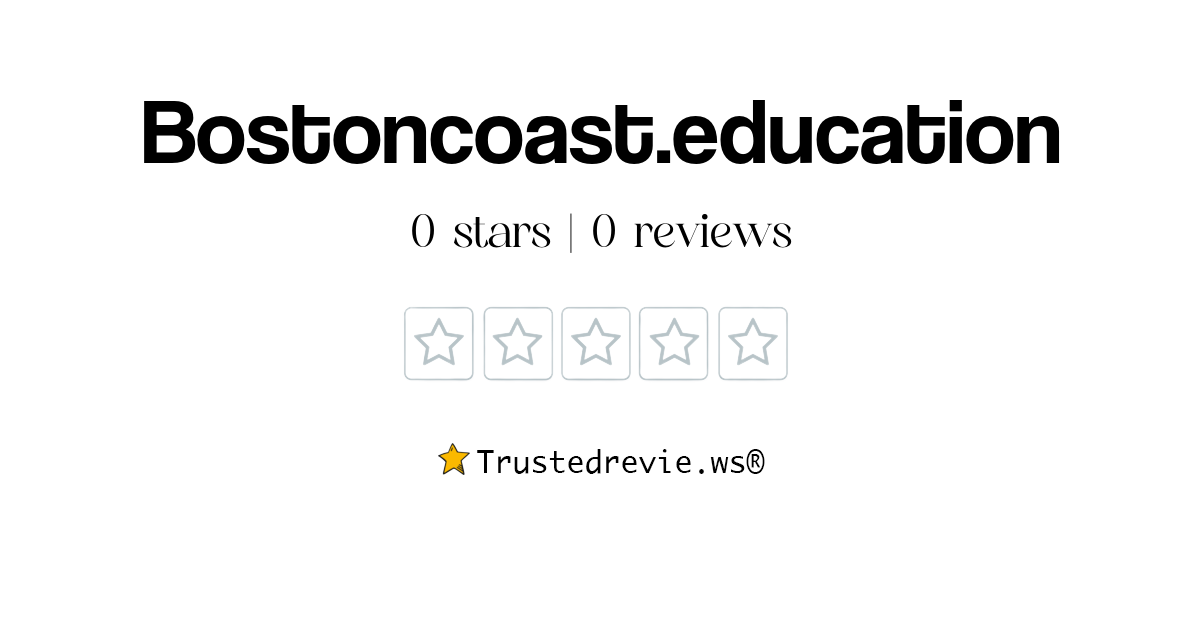 Bostoncoast.education Review: Legit or Scam? [2025 New Reviews]