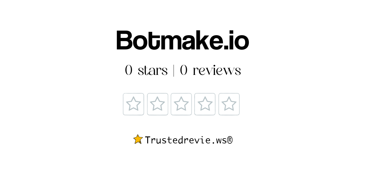 Botmake.io Review: Legit or Scam? [2024 New Reviews]