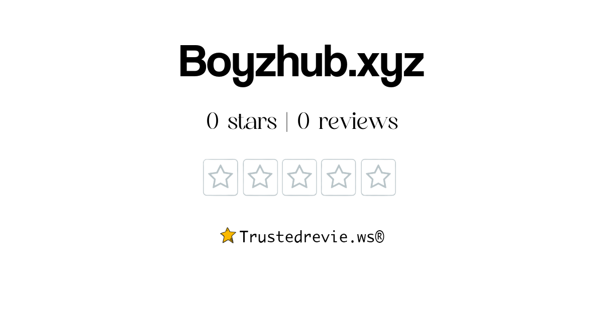 Boyzhub.xyz Review: Legit or Scam? [2025 New Reviews]