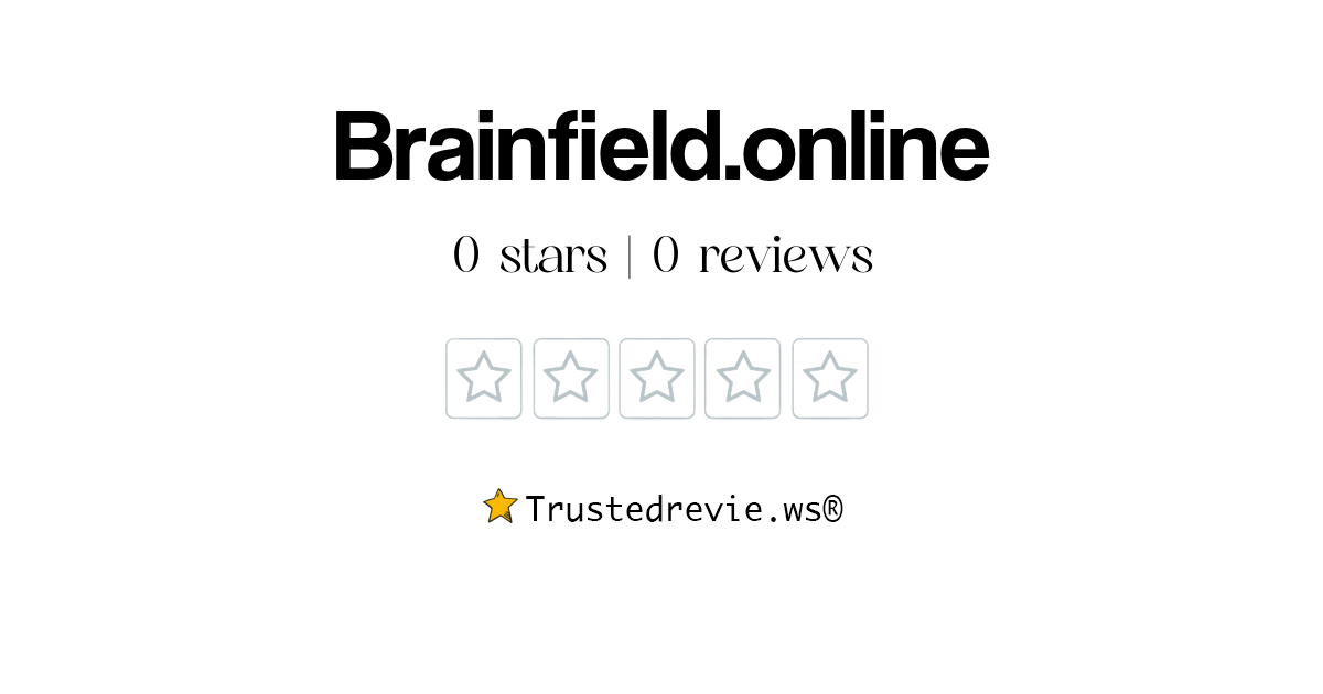 Brainfield.online Review: Legit or Scam? [2024 New Reviews]