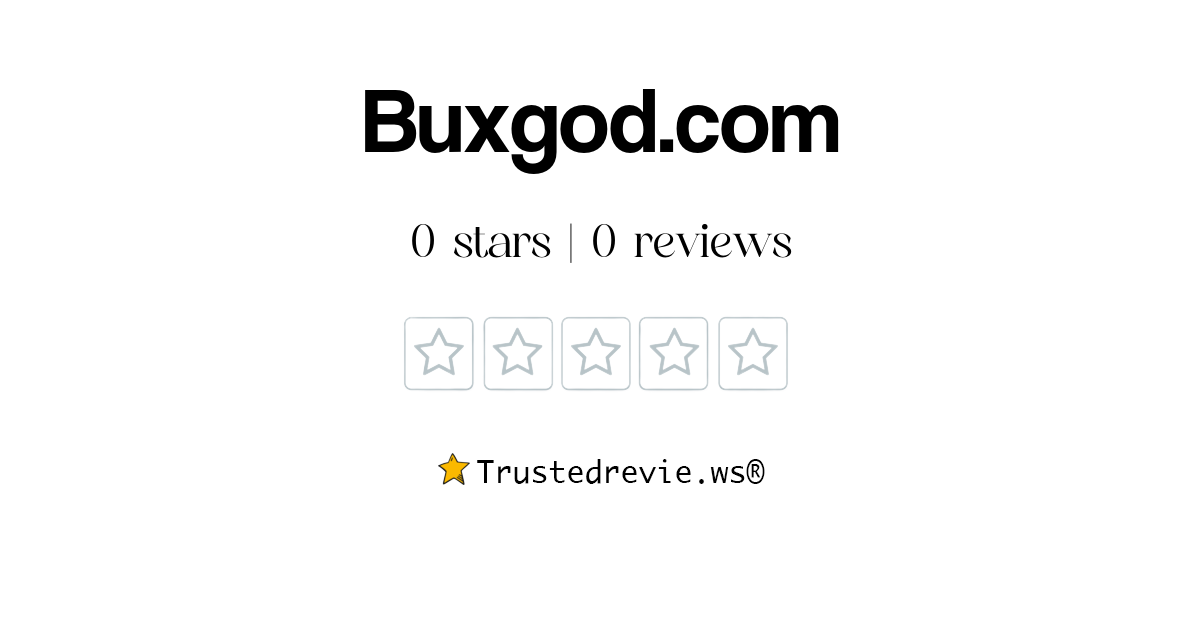 Buxgod.com Review: Legit or Scam? [2024 New Reviews]