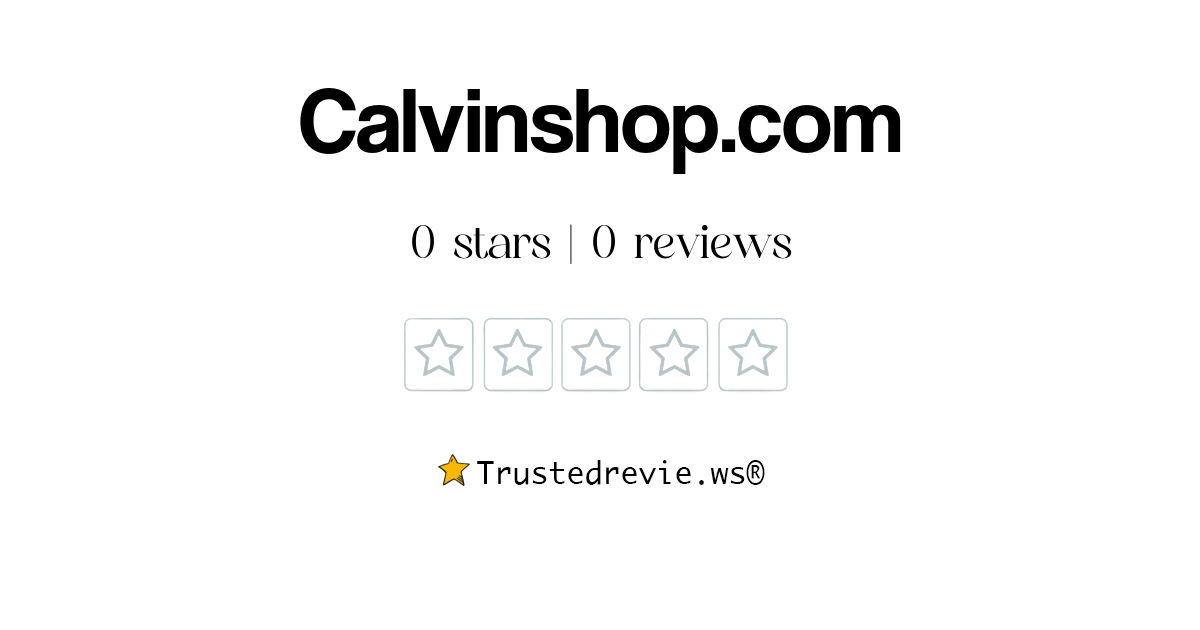 Calvinshop.com Review: Legit or Scam? [2026 New Reviews]