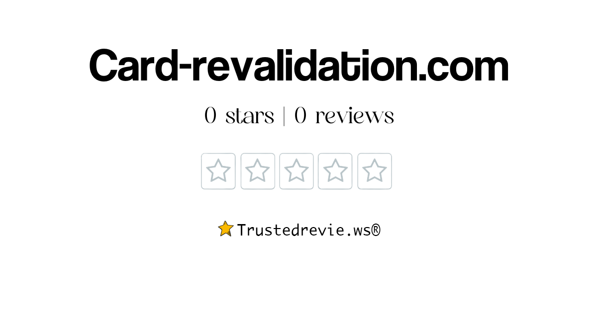 Card-revalidation.com Review: Legit or Scam? [2026 New Reviews]