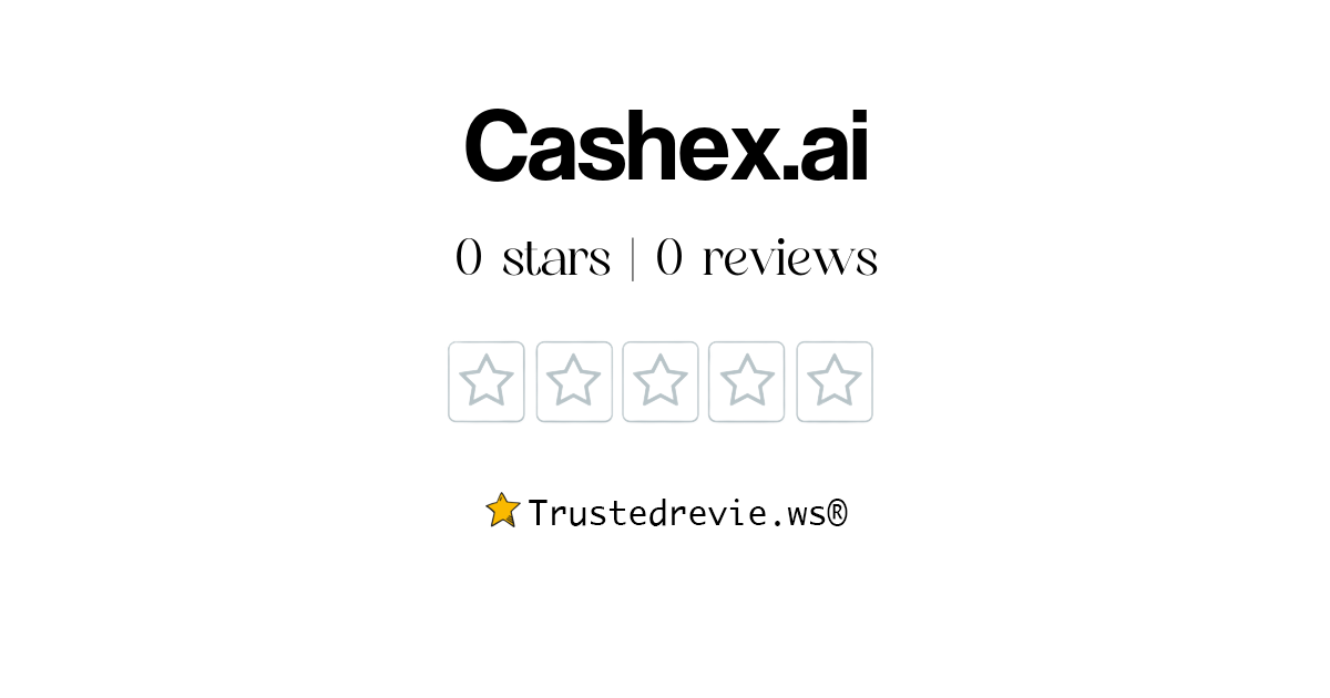 Cashex.ai Review: Legit or Scam? [2026 New Reviews]