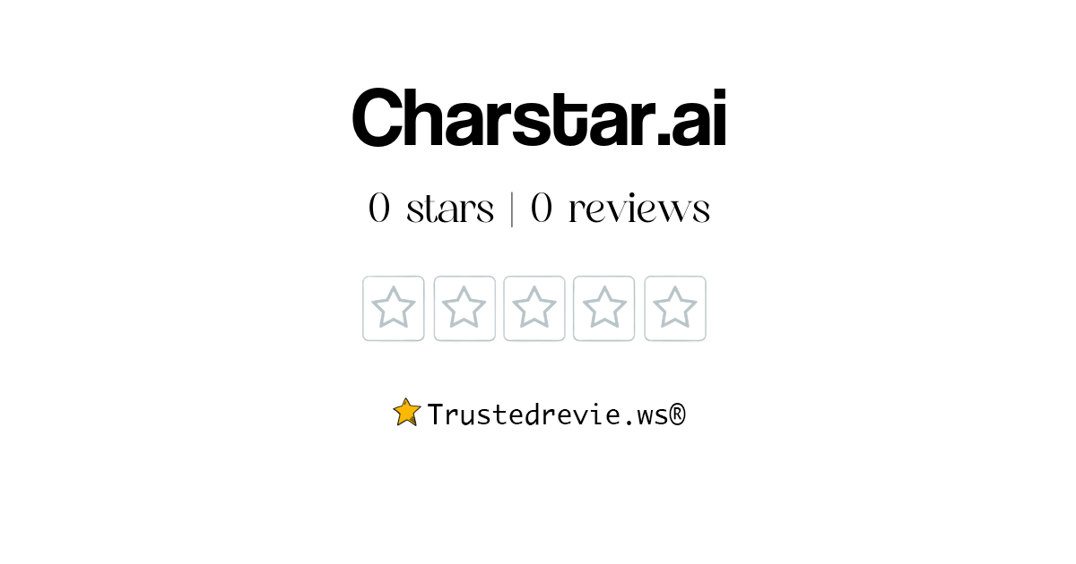 Charstar.ai Review: Legit or Scam? [2025 New Reviews]