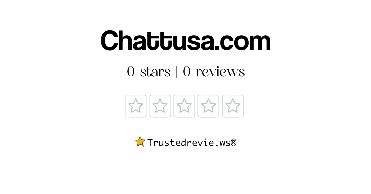 Chattusa.com Review: Legit or Scam? [2025 New Reviews]