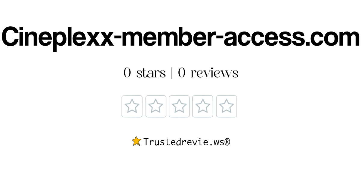 Cineplexx-member-access.com Review: Legit or Scam? [2025 New Reviews]