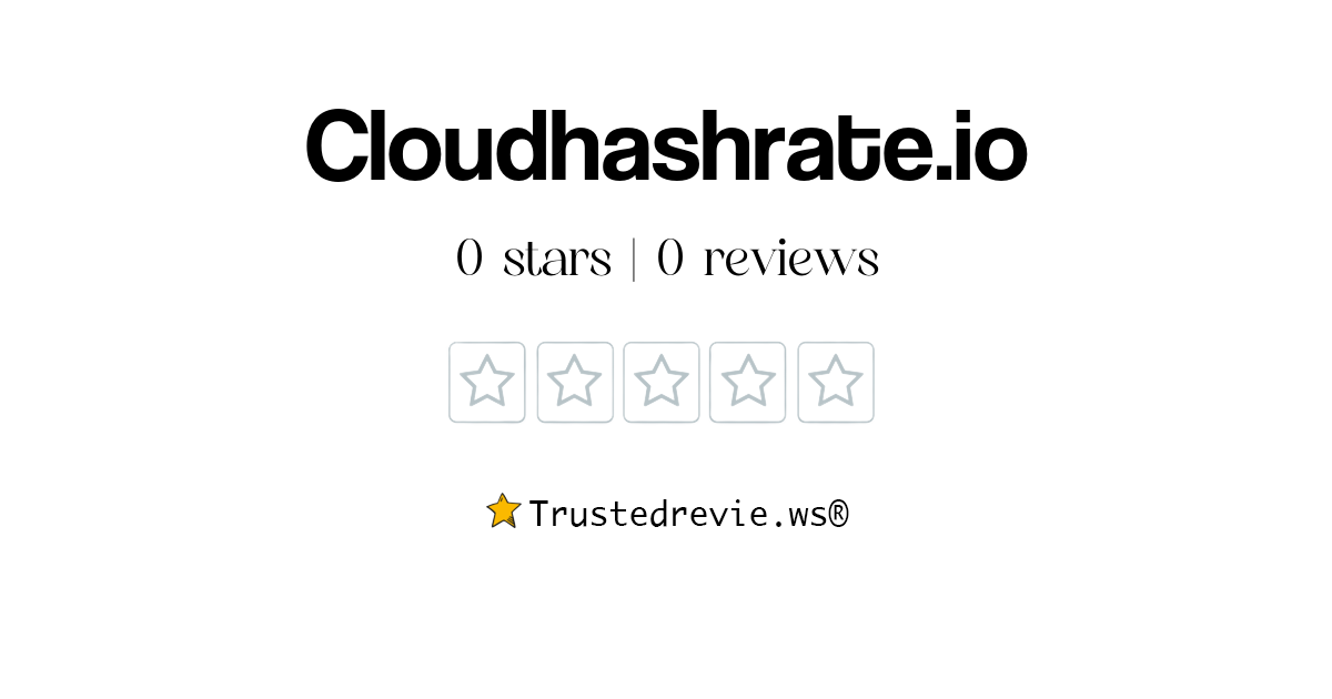 Cloudhashrate.io Review: Legit or Scam? [2025 New Reviews]