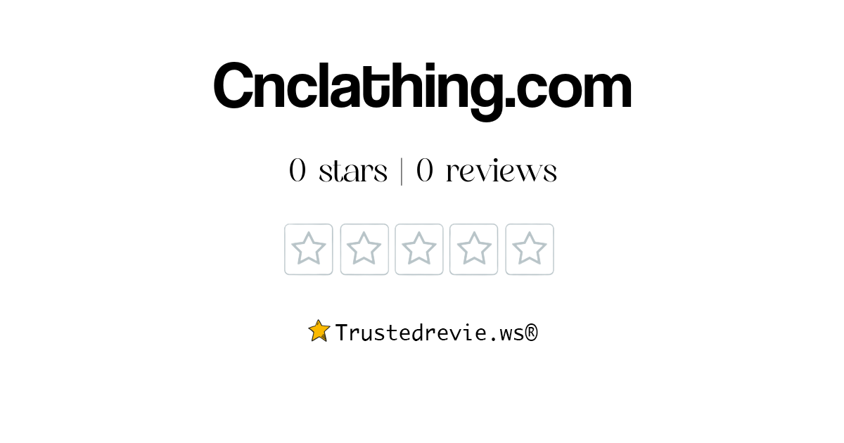 Cnclathing.com Review: Legit or Scam? [2025 New Reviews]
