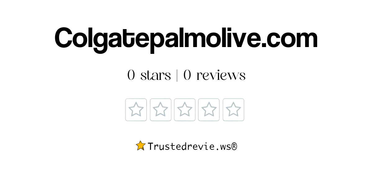 Colgatepalmolive.com Review: Legit or Scam? [2025 New Reviews]