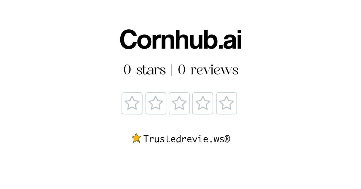 Cornhub.ai Review: Legit or Scam? [2024 New Reviews]