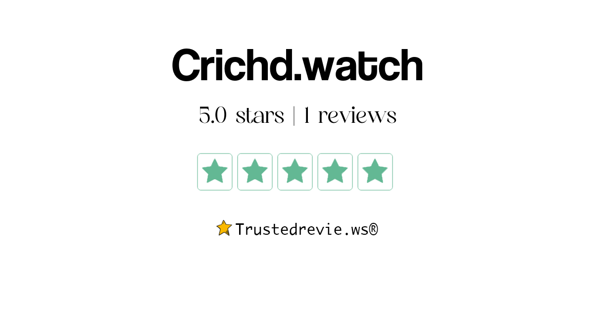 Crichd.watch Review: Legit or Scam? [2025 New Reviews]
