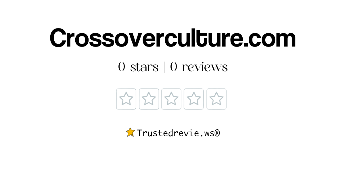 Crossoverculture.com Review: Legit or Scam? [2025 New Reviews]
