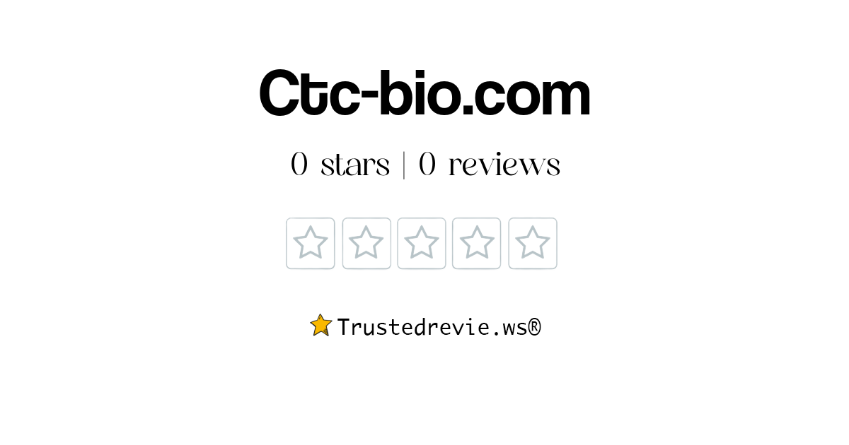 Ctc-bio.com Review: Legit or Scam? [2024 New Reviews]