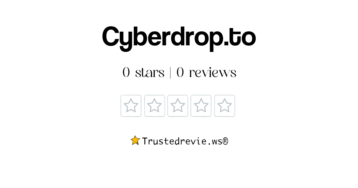 Cyberdrop.to Review: Legit or Scam? [2025 New Reviews]