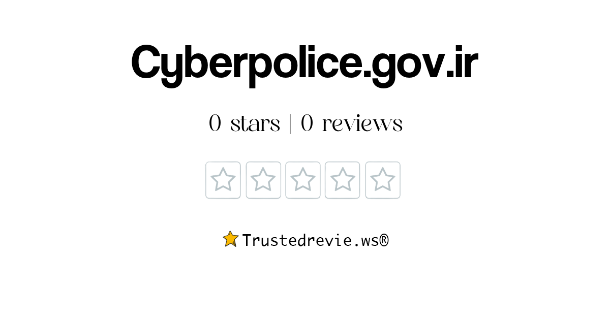 Cyberpolice.gov.ir Review: Legit or Scam? [2025 New Reviews]