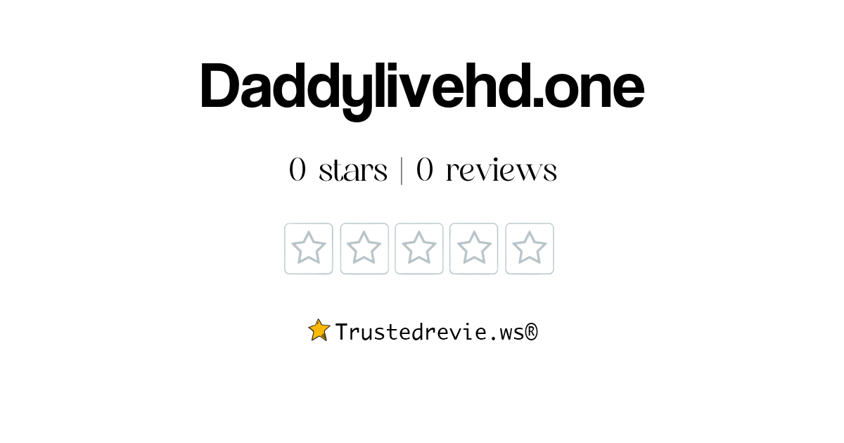 Daddylivehd.one Review: Legit or Scam? [2026 New Reviews]