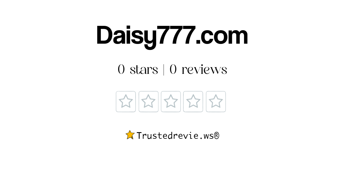 Daisy777.com Review: Legit or Scam? [2025 New Reviews]