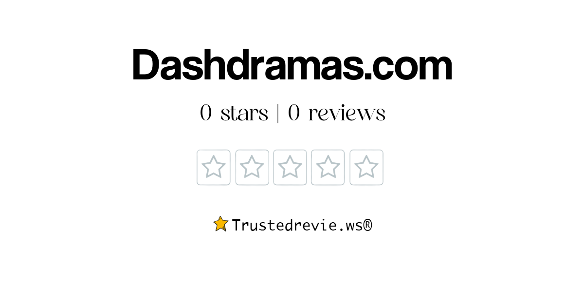 Dashdramas.com Review: Legit or Scam? [2025 New Reviews]