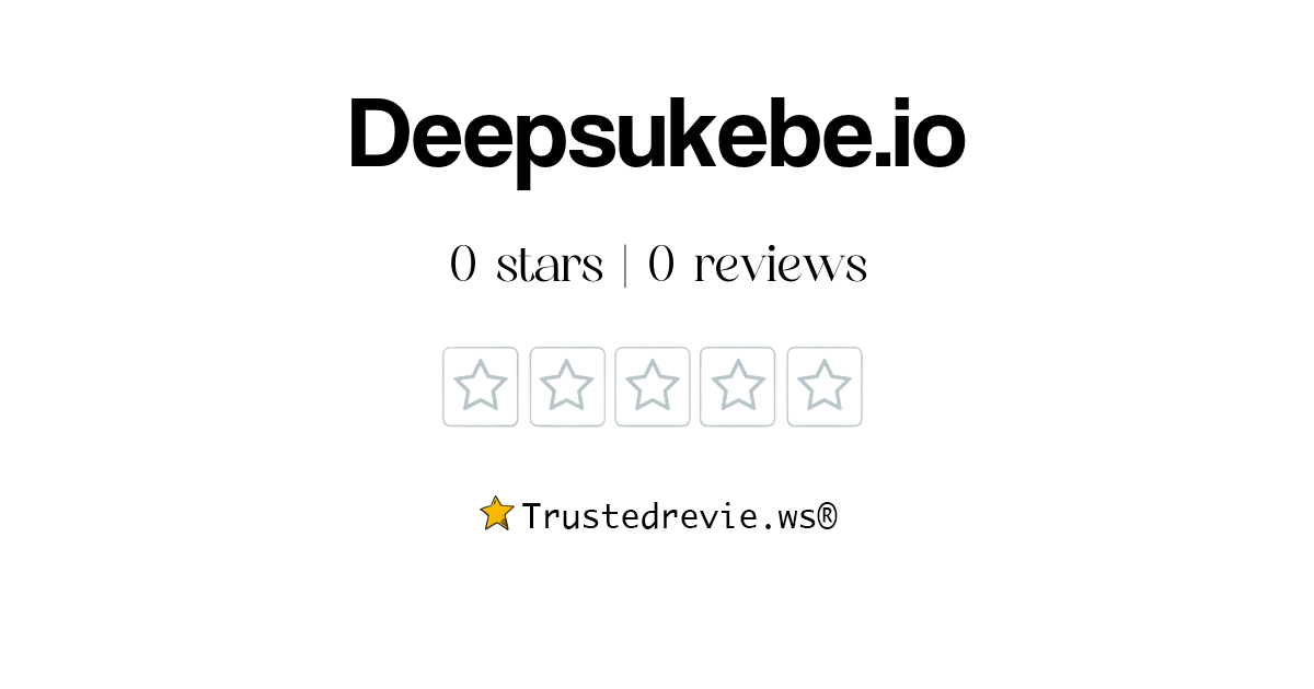 Deepsukebe.io Review: Legit or Scam? [2026 New Reviews]