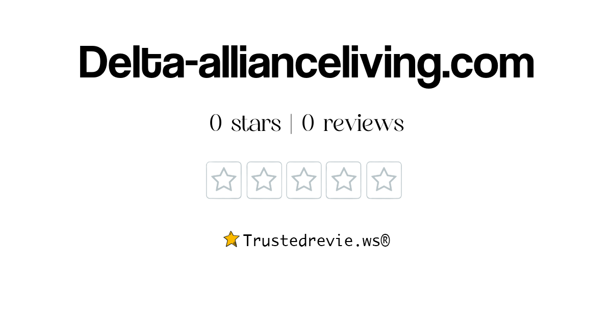 Delta-allianceliving.com Review: Legit or Scam? [2026 New Reviews]