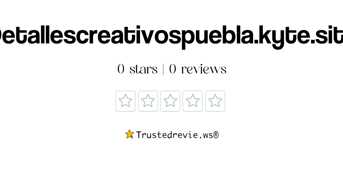 Detallescreativospuebla.kyte.site Review: Legit or Scam? [2026 New Reviews]