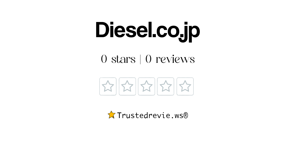 Diesel.co.jp Review: Legit or Scam? [2025 New Reviews]