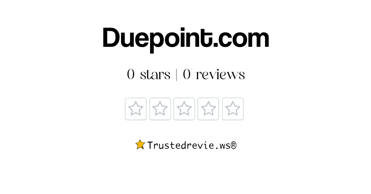 Duepoint.com Review: Legit or Scam? [2025 New Reviews]