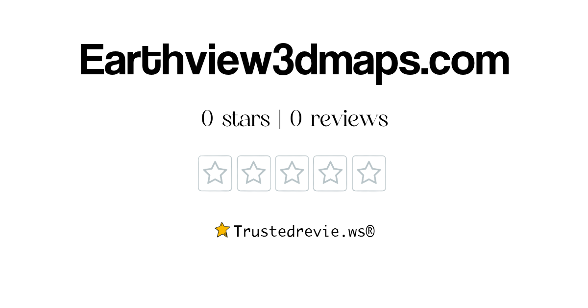 Earthview3dmaps.com Review: Legit or Scam? [2026 New Reviews]