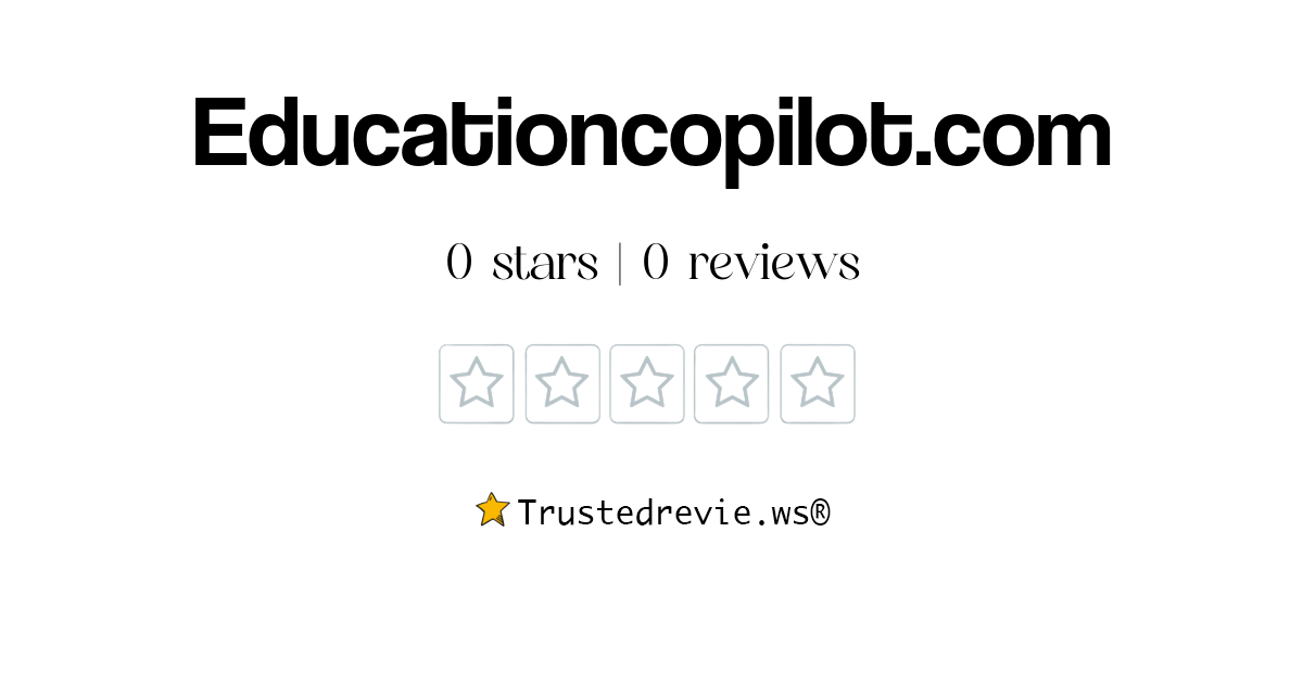 Educationcopilot.com Review: Legit or Scam? [2026 New Reviews]