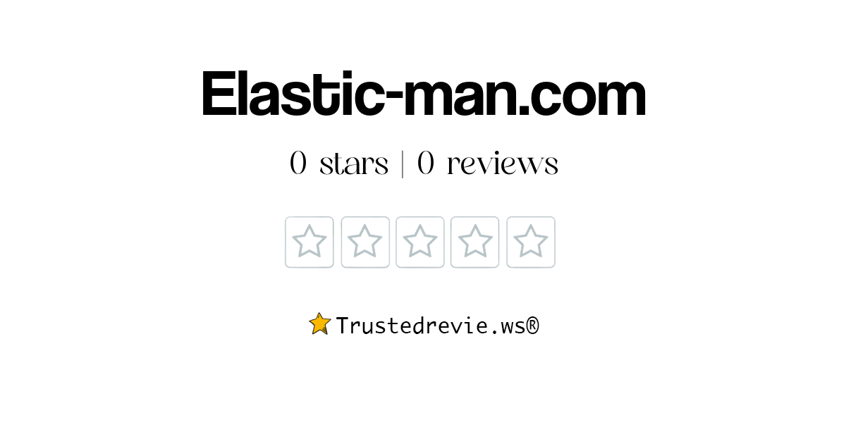 Elastic-man.com Review: Legit or Scam? [2025 New Reviews]