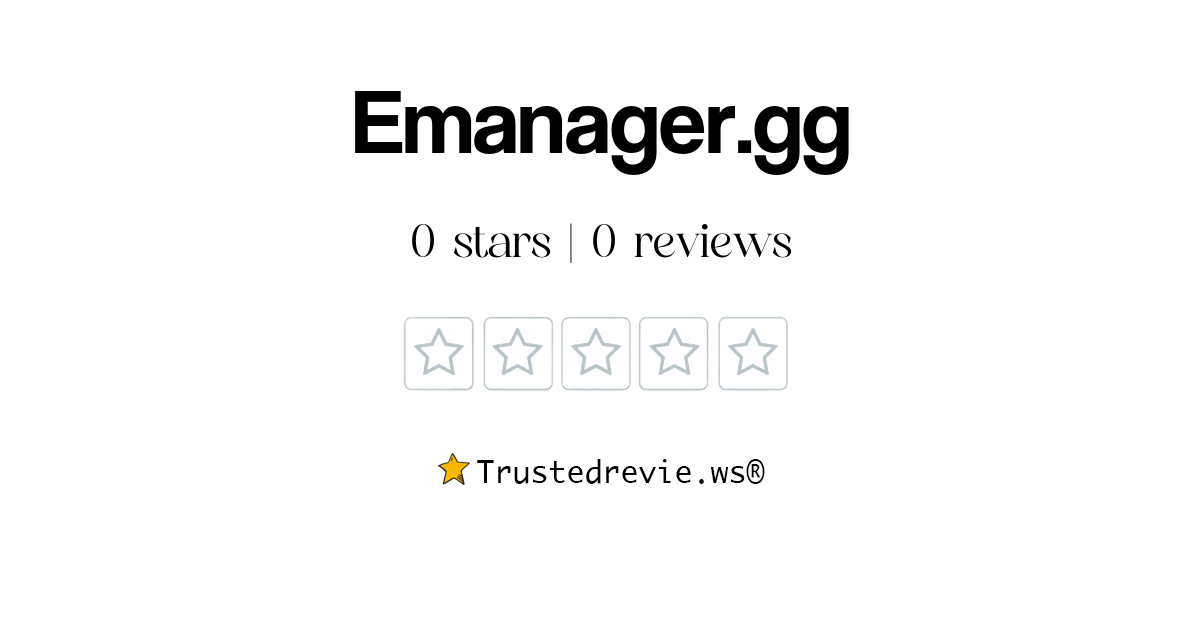 Emanager.gg Review: Legit or Scam? [2026 New Reviews]